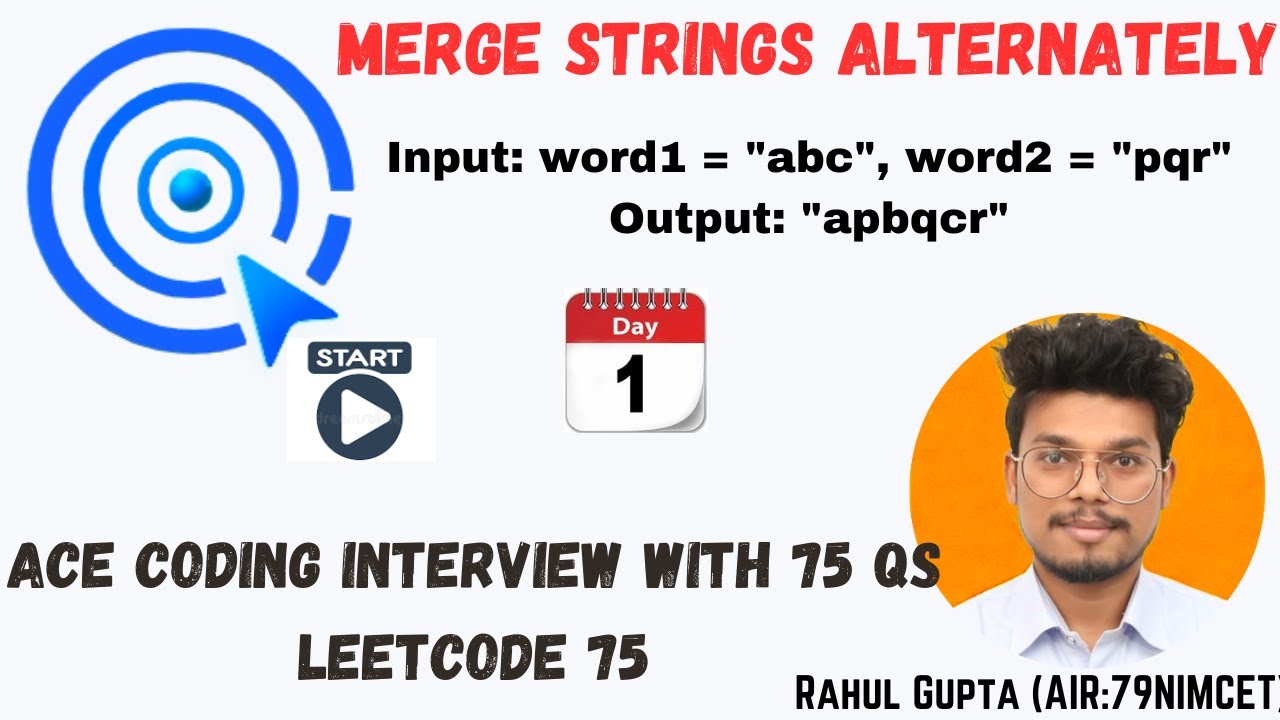 Starting 75 Days Of Leetcode Challenge Merge Strings Alternately 1968