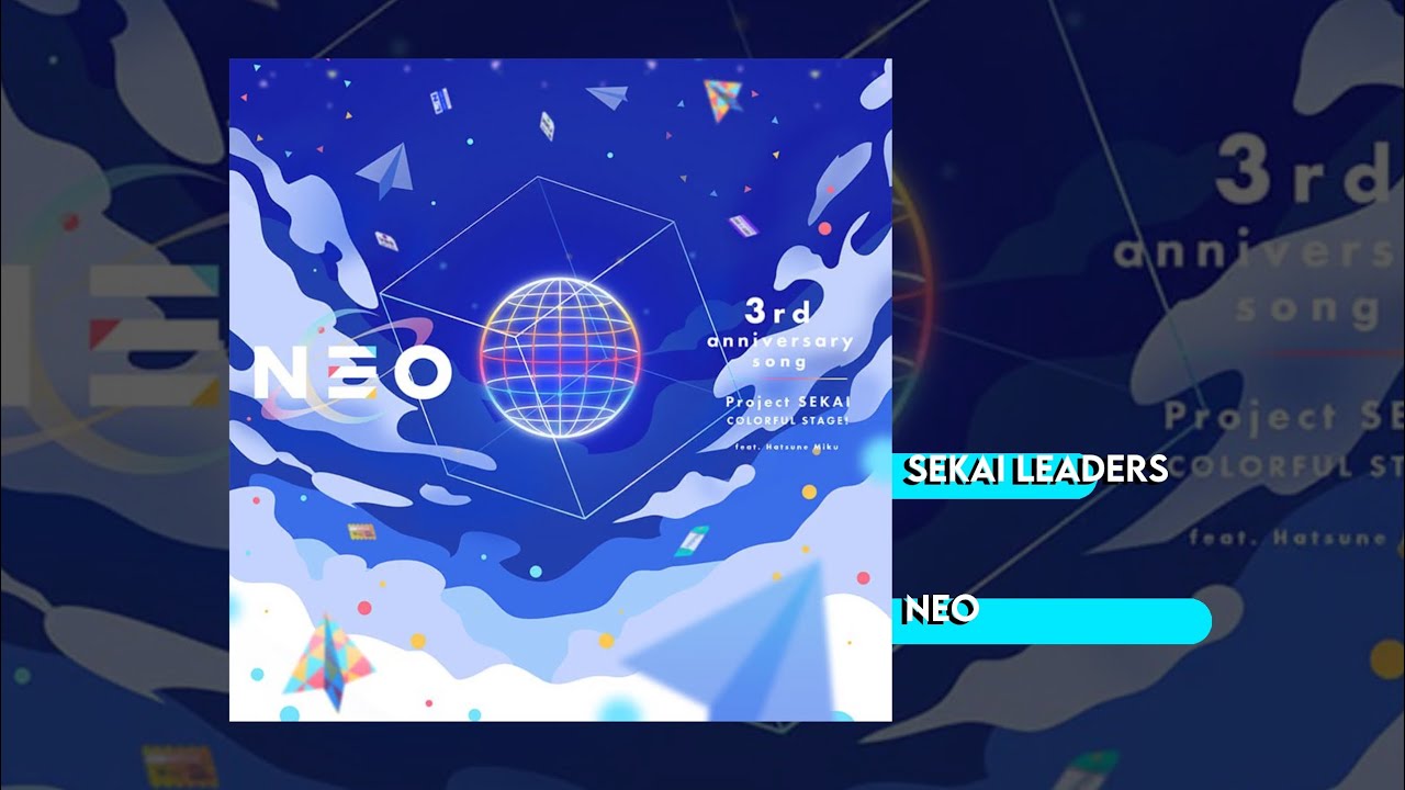 [PJSKGP] SEKAI Leaders x Hatsune Miku - NEO (Project SEKAI’s 3rd ...