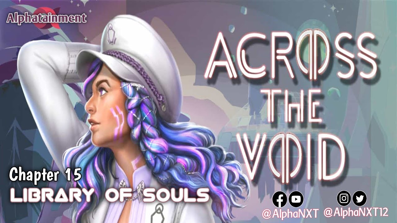 Across the Void | Ch. 15 - Library of Souls | Choices | GamePlay - YouTube