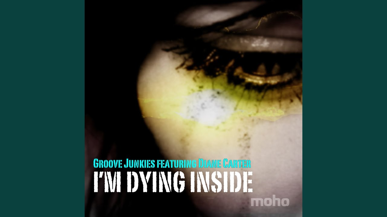 I'm Dying Inside (Gjs Main Mix) (feat. Diane Carter) - YouTube