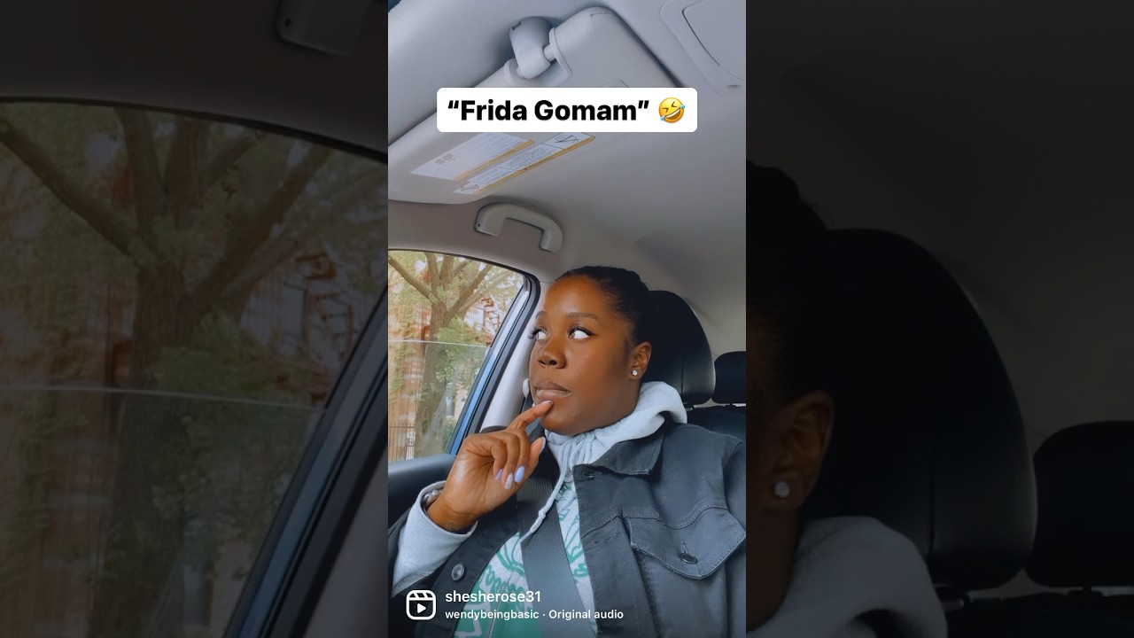 “Frida Gomam” 🏾😂🤣 #contentcreator #shortsvideo #youtubeshorts #shorts # ...