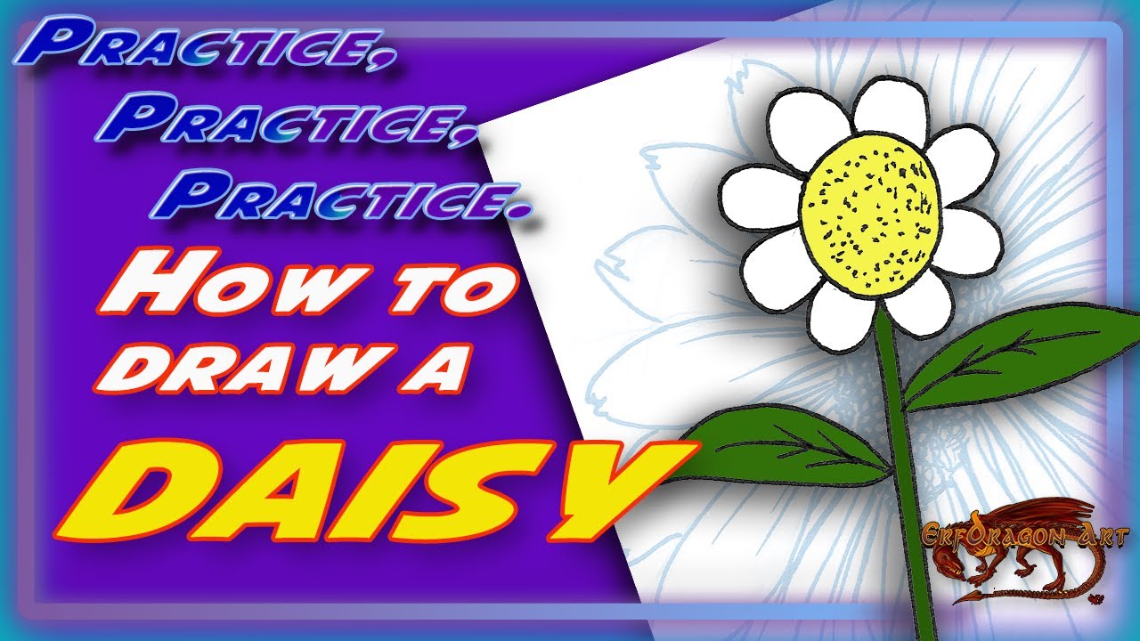 How To Draw A Daisy. Practice, Practice, Practice. - YouTube