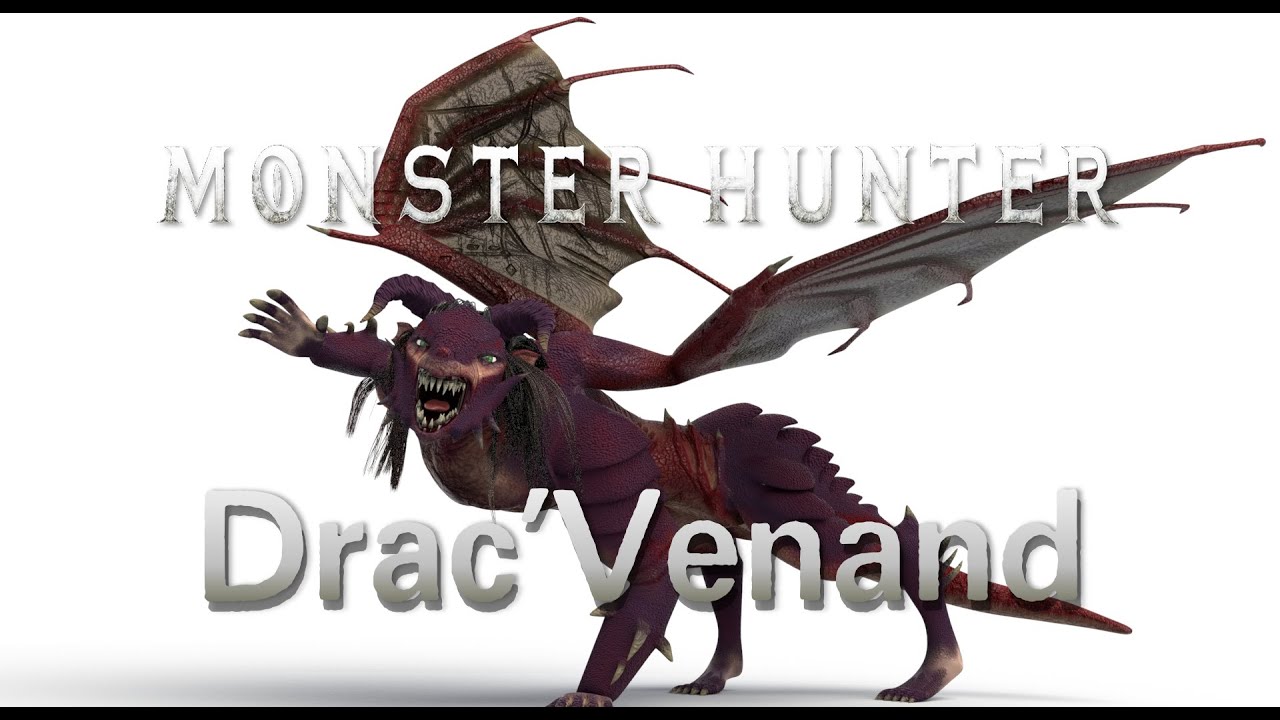 Drac'Venand: A Monster Hunter Fan Project - YouTube