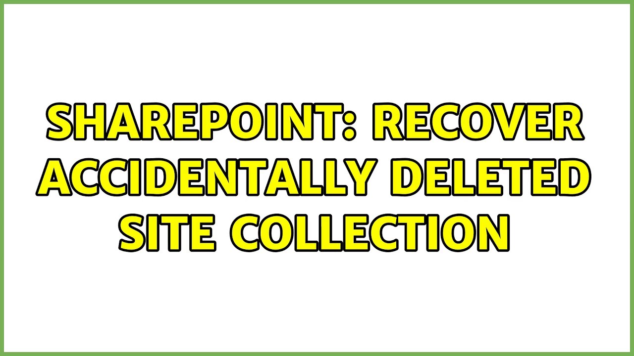 Sharepoint: Recover accidentally deleted Site Collection - YouTube