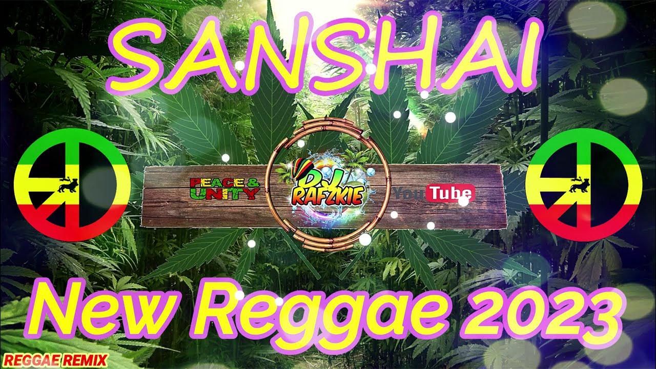 Love Remix 2023 I Sanshai Song,s 2 Reggae I 2023 Nonstop Ft, By Dj Rafzkie - YouTube