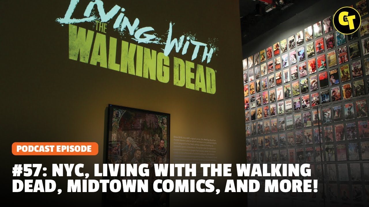 #57: Living With The Walking Dead, Midtown Comics, More - YouTube