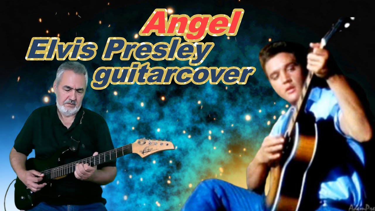Angel - Elvis Presley - guitar cover - YouTube