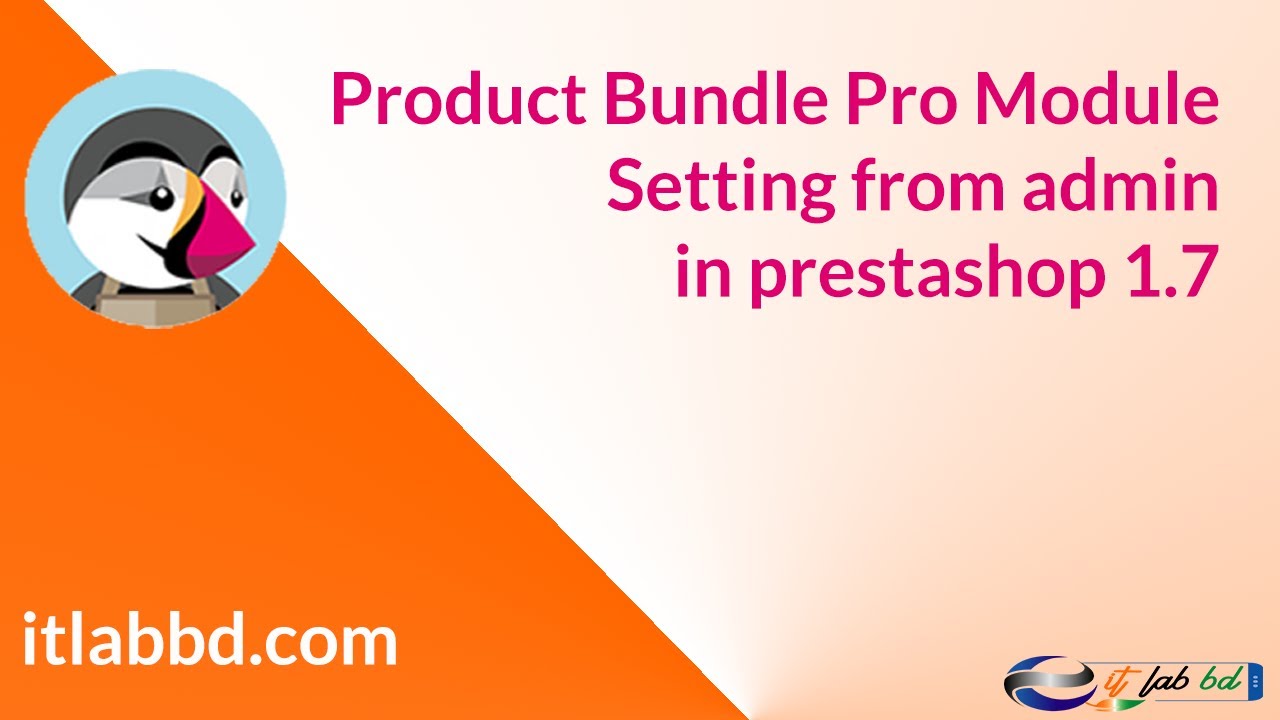 Product Bundle Pro Module Setting in PrestaShop || ITLabBD - YouTube