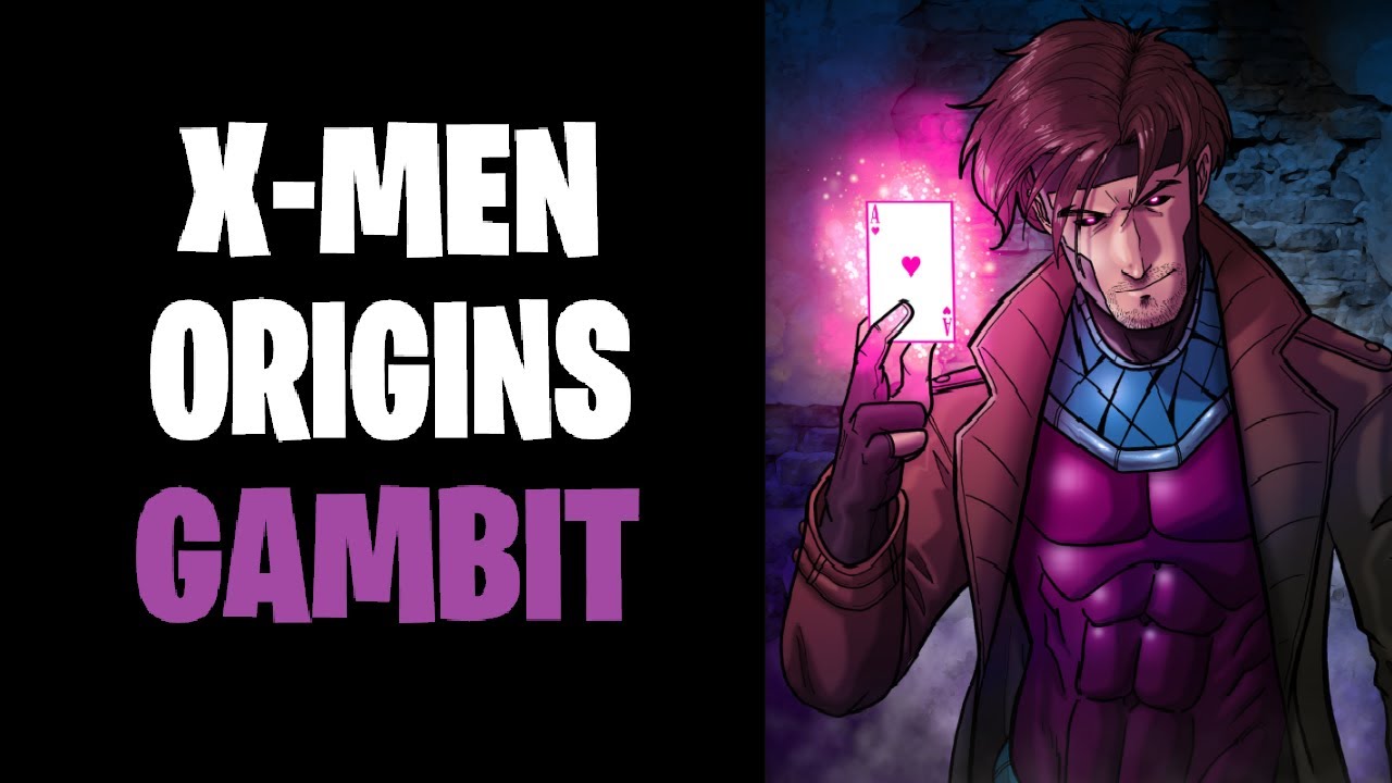 X-MEN: GAMBIT THE ORIGIN STORY | Marvel X-men Origins - YouTube