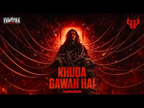 Khuda Gawah Hai | Sense - Mai Qala | Svatantra Records