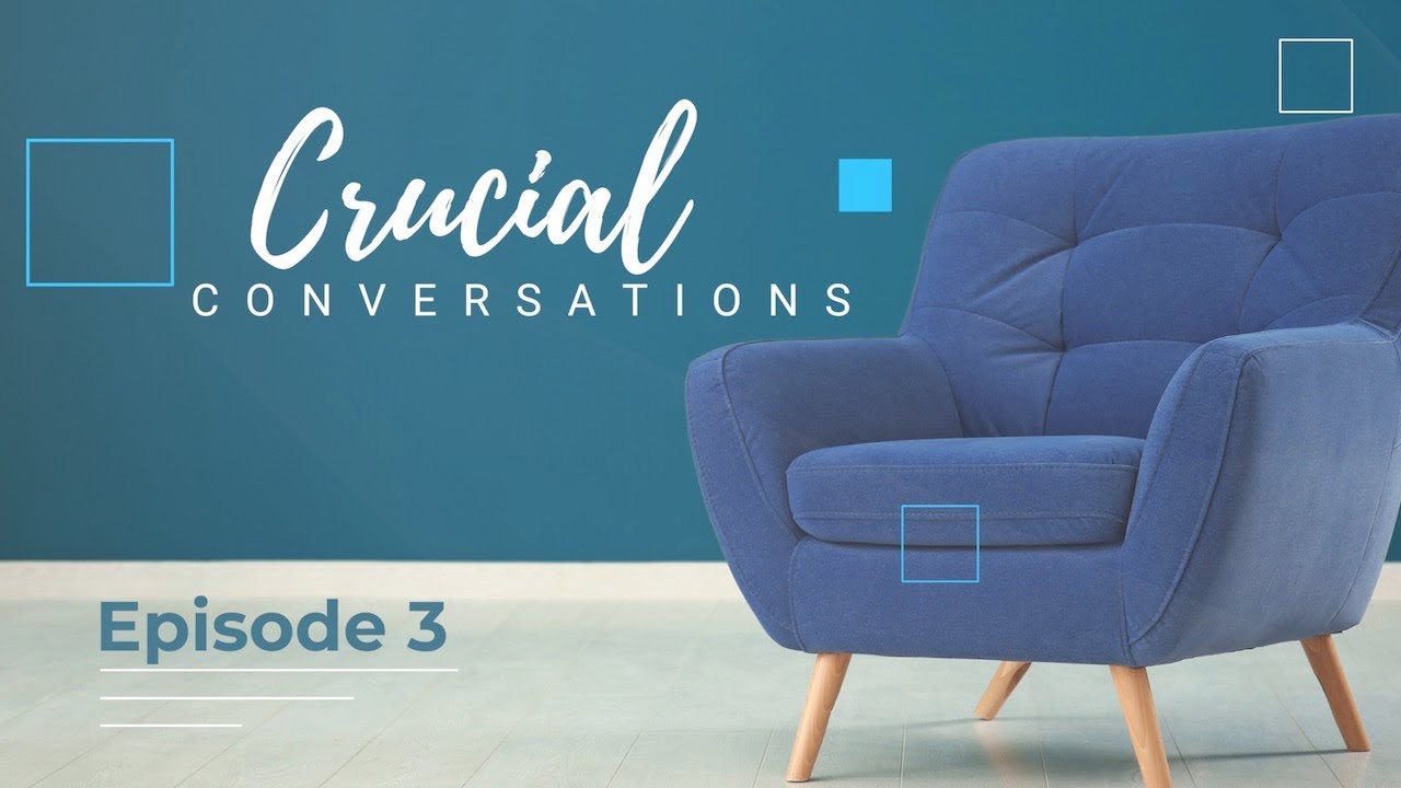 Crucial Conversations - Episode 3 - Guest President Daniel Stetler ...
