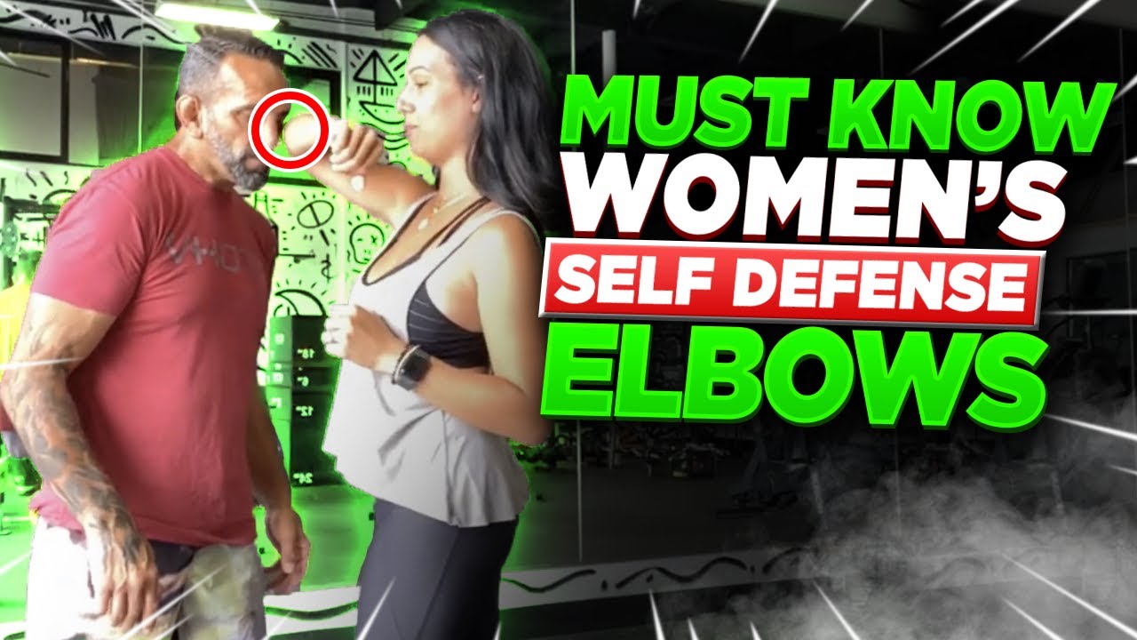 WOMEN HOW TO ELBOW IN SELF DEFENSE: MUST KNOW - YouTube