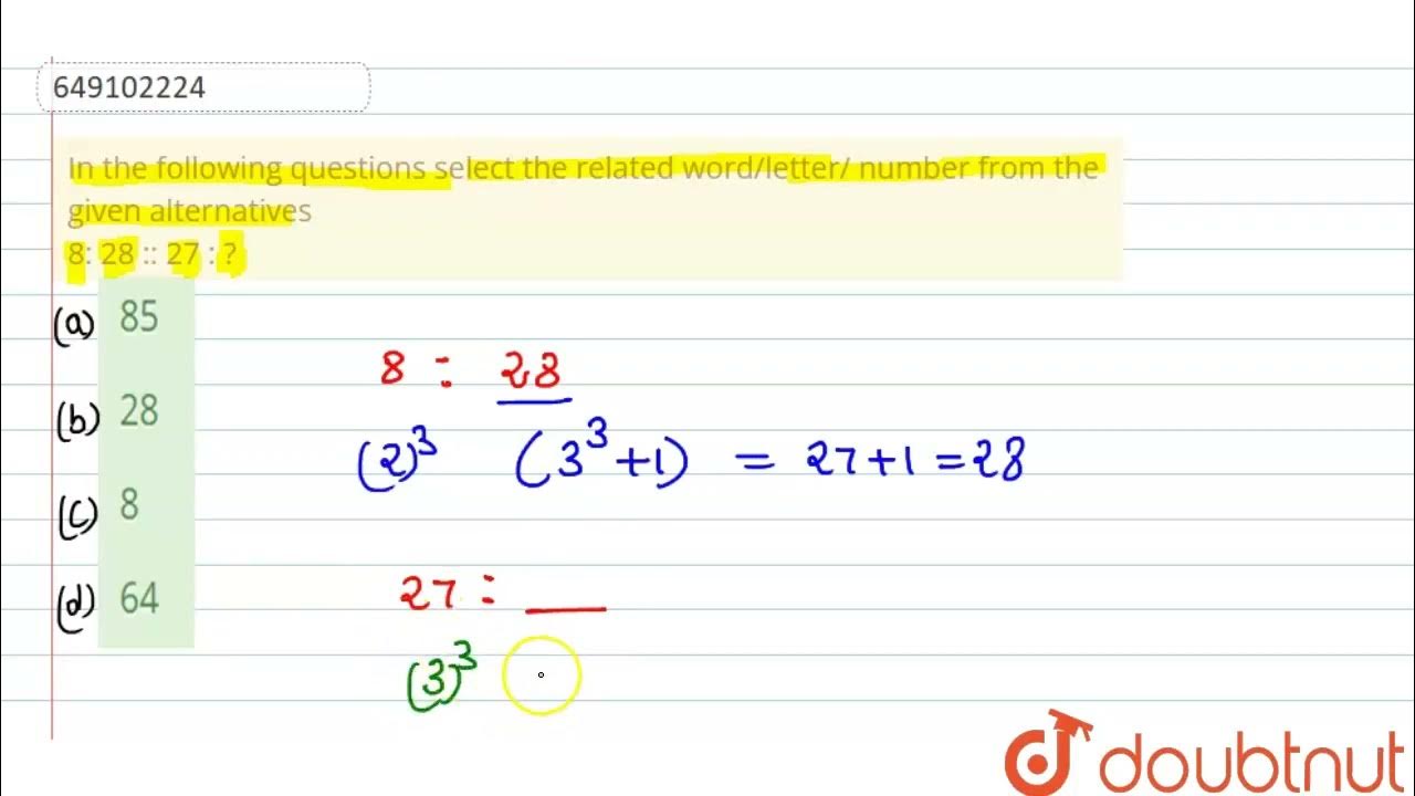 In the following questions select the related word/letter/ number from the given alternatives 8 ...