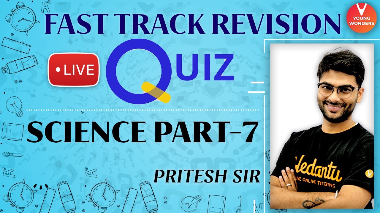Science Quiz: PART - 7 for Class 6 - 8 | Fast Track Revision | Science ...