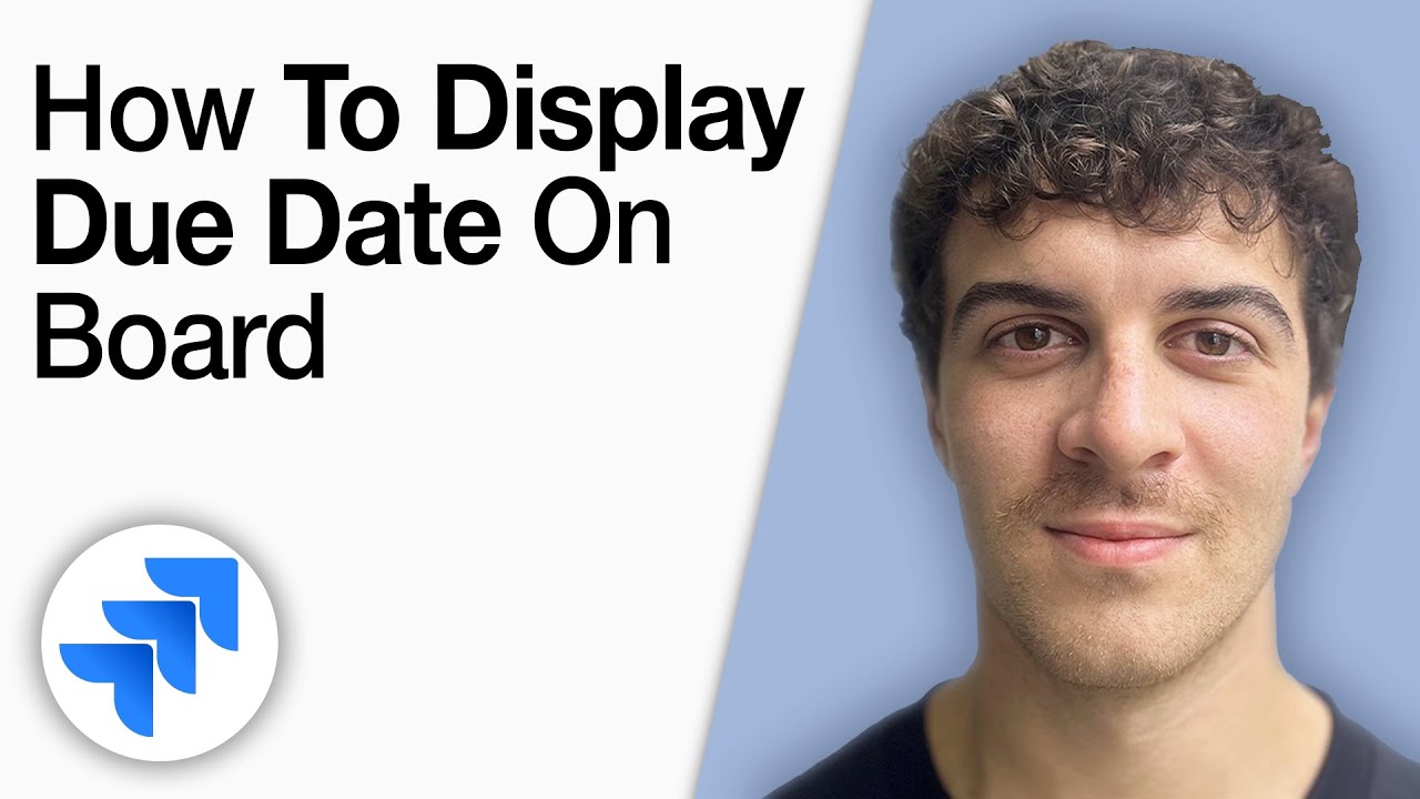 How to Display Due Date on Jira Board Tutorial [2025 Full Guide] - YouTube