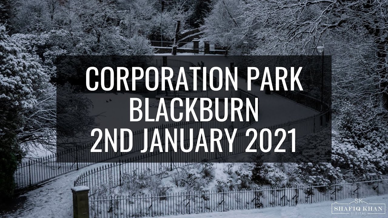 Snowfall at Corporation Park, Blackburn - 2nd January 2021 - YouTube