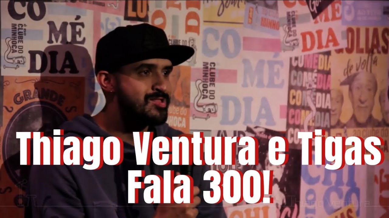 THIAGO VENTURA - FALA 300! - YouTube