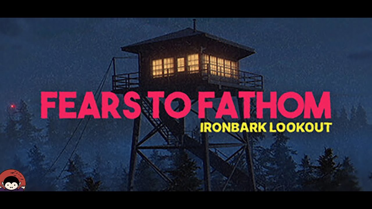 Terrifying New Fire Watch Game | Fears to Fathom - Ironbark Lookout ...