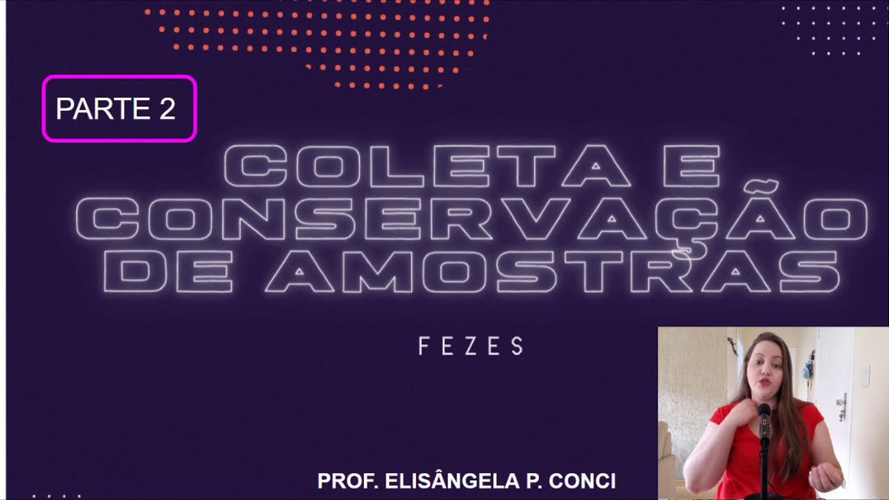 COLETA, AMOTRA E ARMAZENAMENTO DE AMOSTRA DE FEZES - YouTube