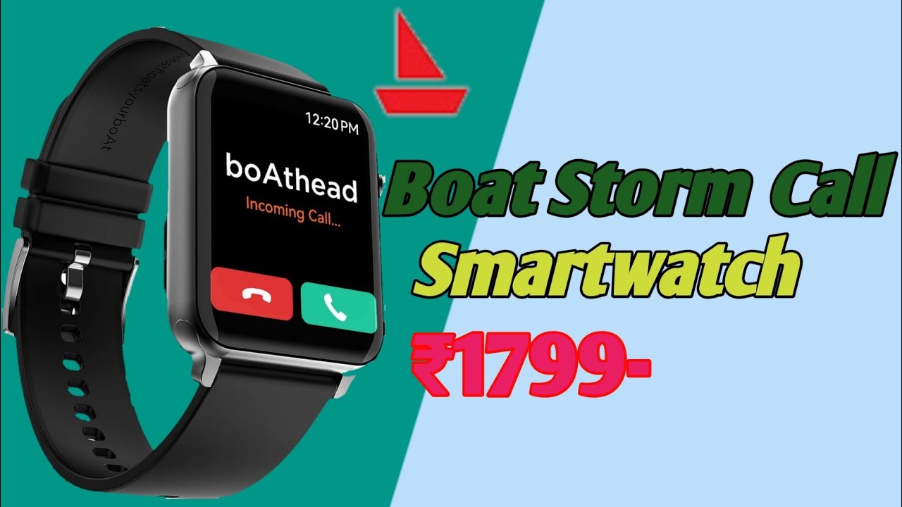 Boat Storm Call Smartwatch Unboxing | Bluetooth Calling Smartwatch ...
