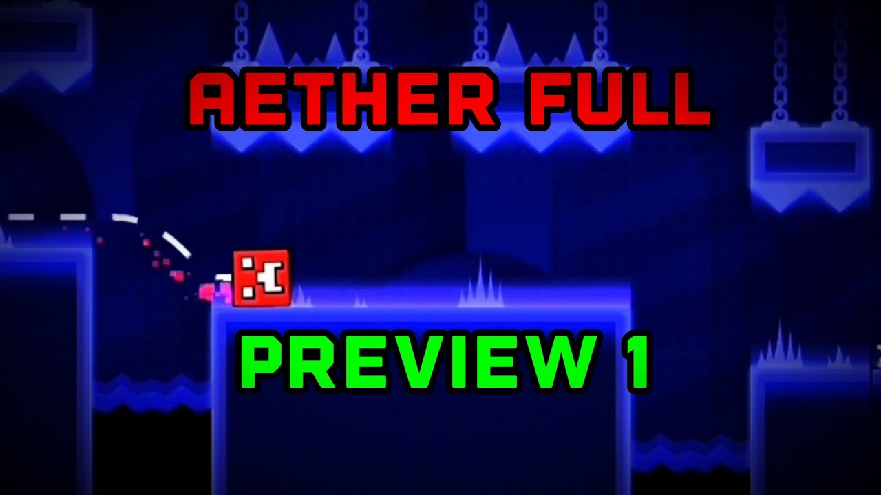 [😏] Aether new full (preview 1) || Geometry dash - YouTube