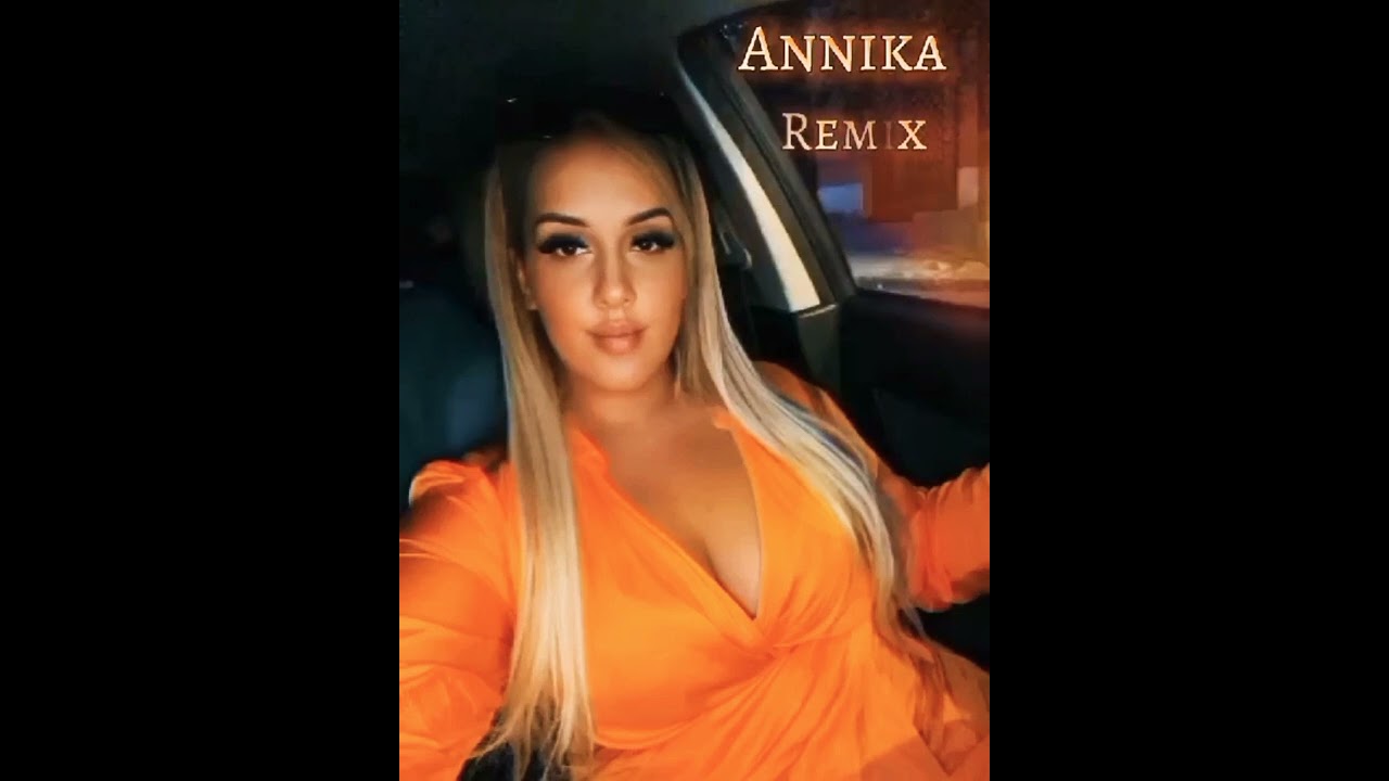 Annika - Remix - YouTube