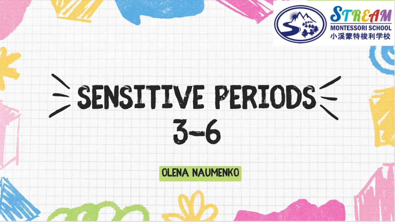 Sensitive Periods 3-6 - YouTube