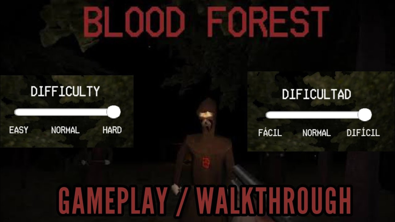 Blood Forest - GAMEPLAY/WALKTHROUGH (Difficulty: Hard/Dificultad ...