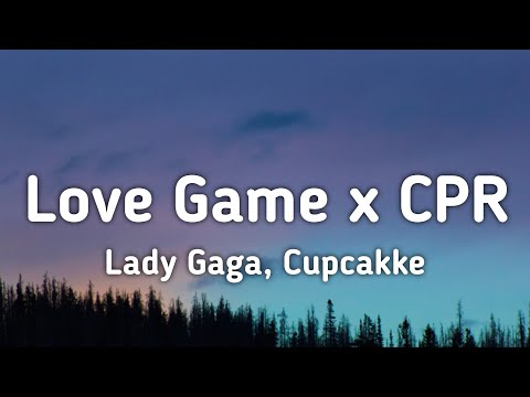 Lady Gaga, Cupcakke - Love Game x CPR (Remix) Lyrics "I wanna take a ...