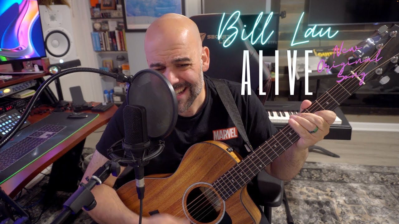 Alive - Bill Lau - New Original Song - YouTube