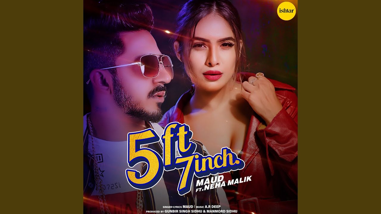 5 Ft 7 Inch feat Neha Malik YouTube 5-ft-7-inch-feat-neha-malik-youtube