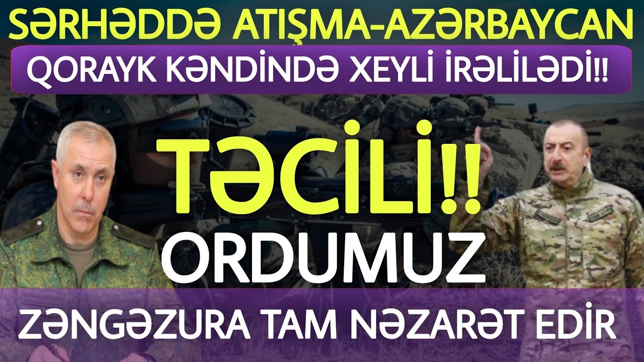 Yekun xəbərlər 25.05.2021, Sərhəddə Ara qarışdı, xeberler, son xeberler ...