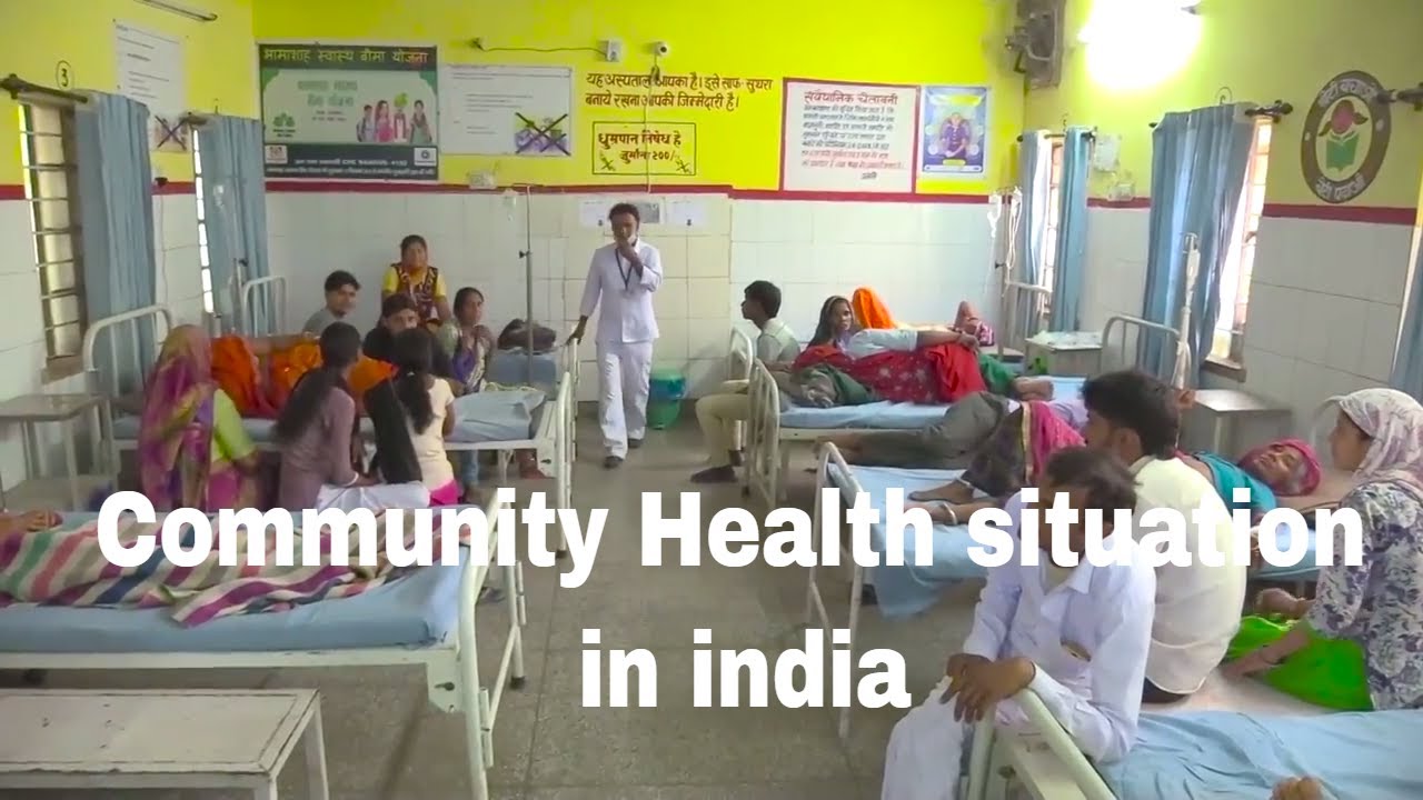 Community health situation in India Video| Report on community health ...