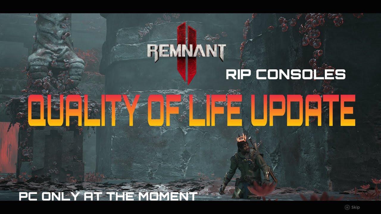 REMNANT 2 MAJOR QUALITY OF LIFE UPDATE HITS PC | CONSOLE UPDATE NOT ...