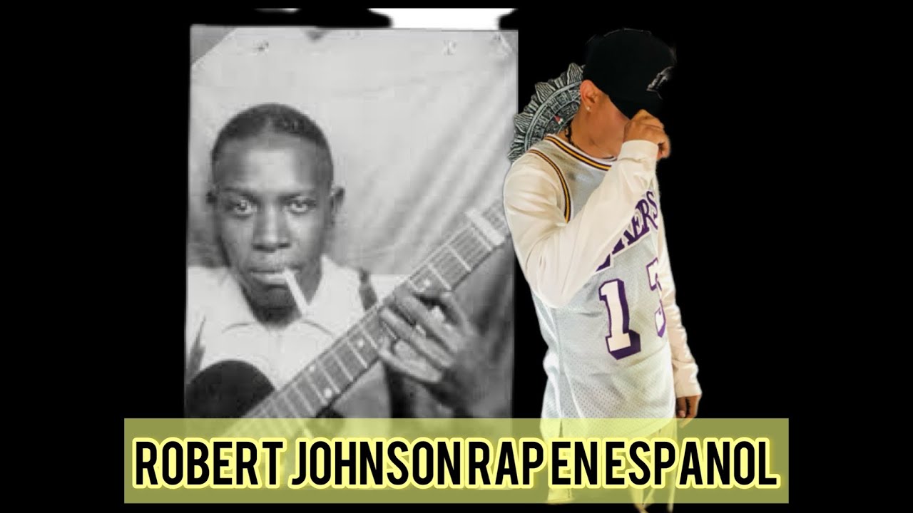Rap song about Robert Johnson In Spanish by Bucho rios #Robertjohnson ...