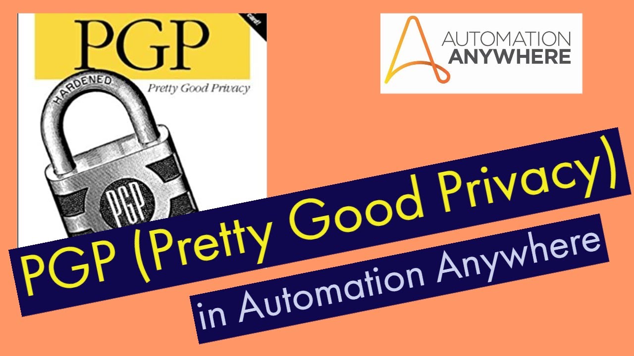PGP Command Pretty Good Privacy In Automation Anywhere Public PGP Command Pretty Good Privacy In Automation Anywhere Public
