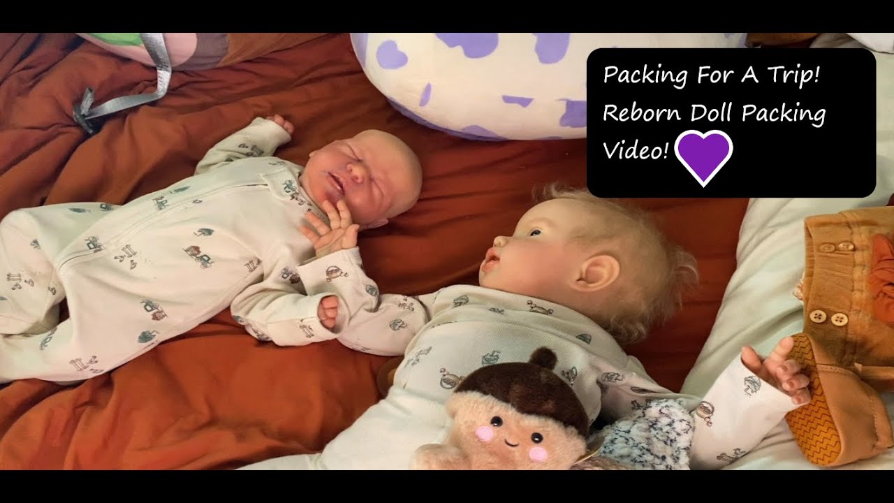 Packing For A Trip! Reborn Doll Packing Video! - YouTube