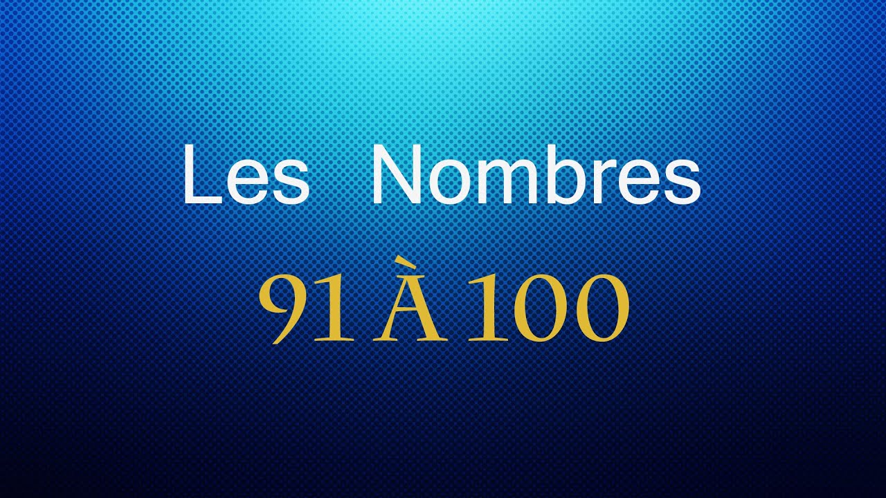Lesson 021 French Daily Vocabulary The numbers 91 to 100 vocabulaire ...