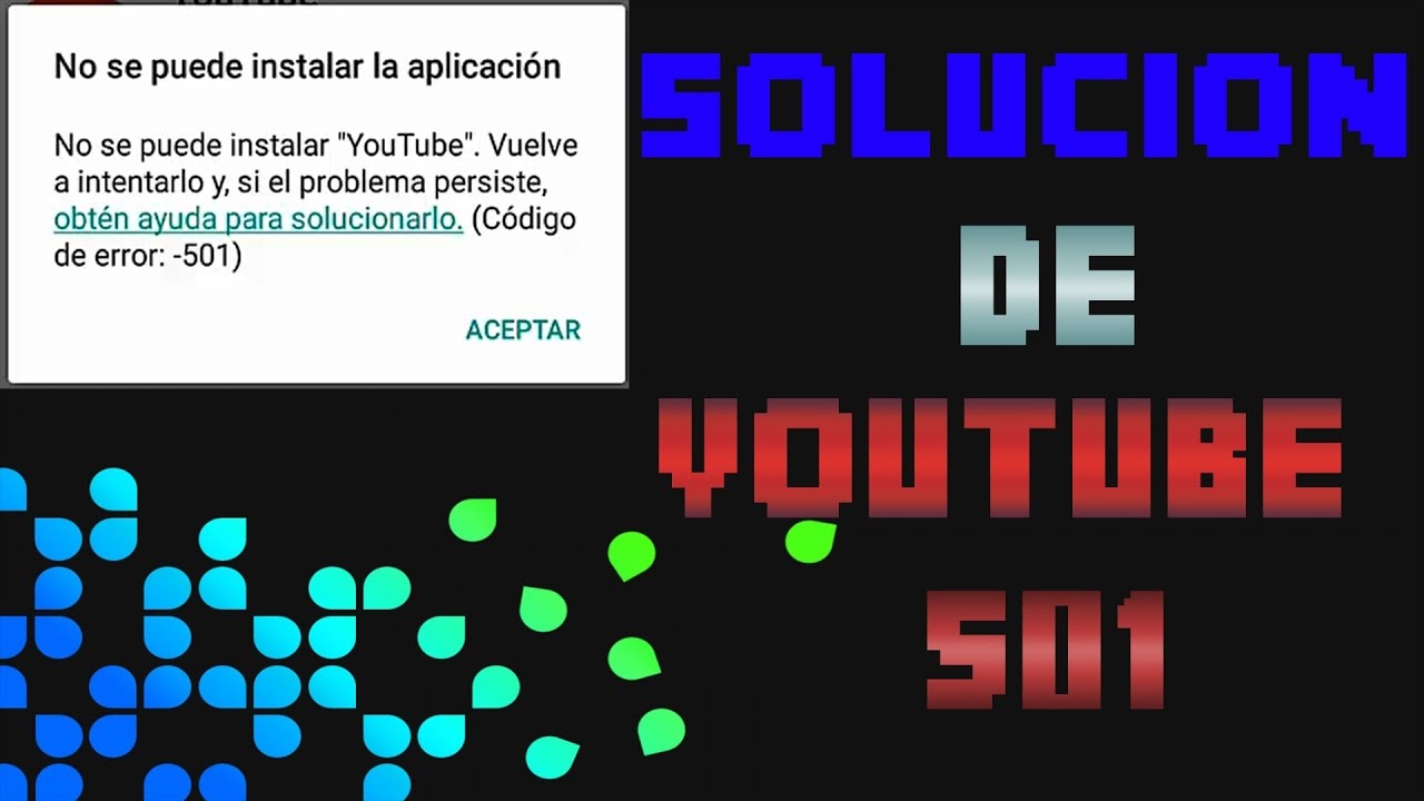Como solucionar el error 501 de youtube Android - YouTube