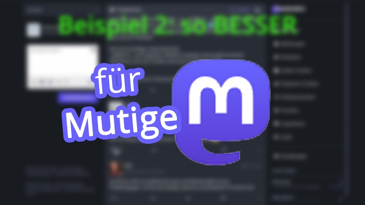 Mastodon Tutorial : so geht "FÜR"-Verhalten, anstatt "Anti"-Verhalten . 1 Minute ...