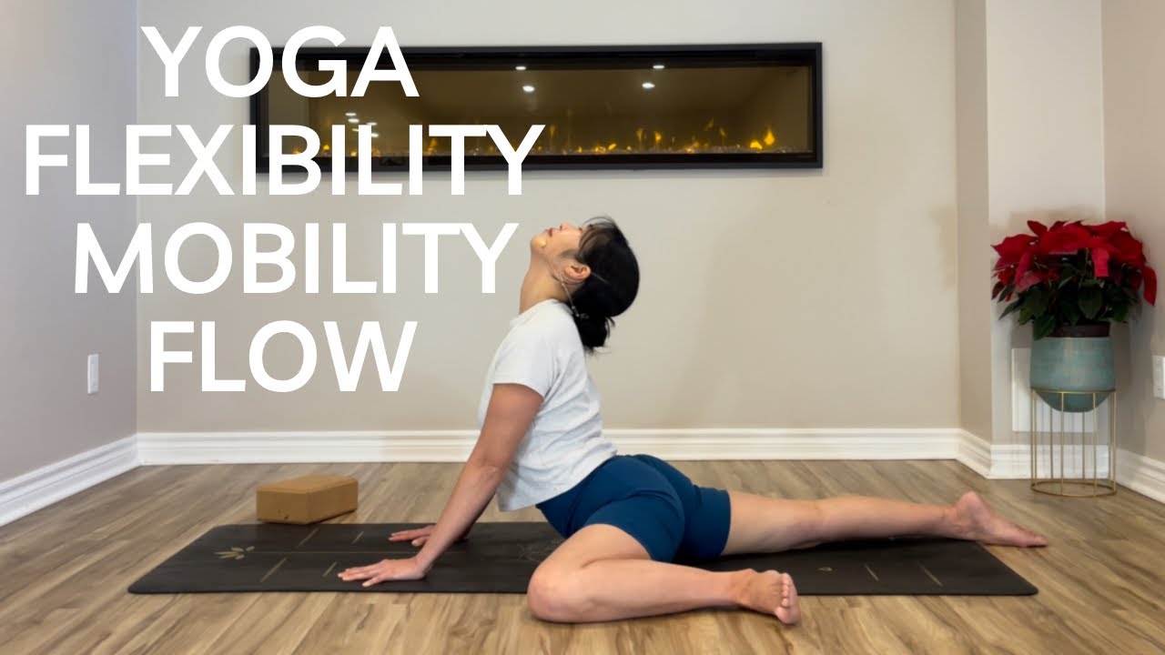 35 Minutes Yoga Flow for Mobility & Flexibility || All Levels Yoga ...