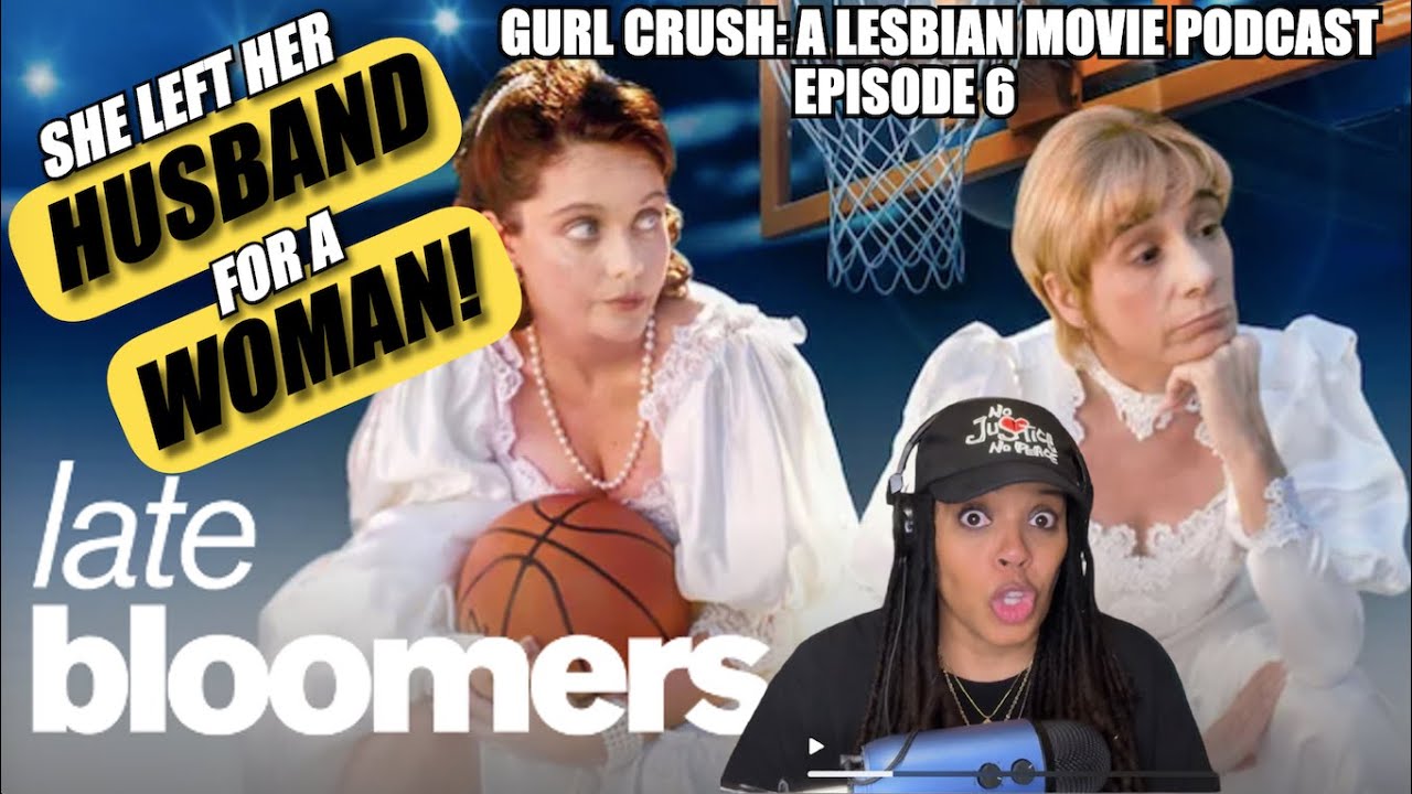 She left her HUSBAND for a WOMAN! "Late Bloomers" Lesbian Movie Review ...