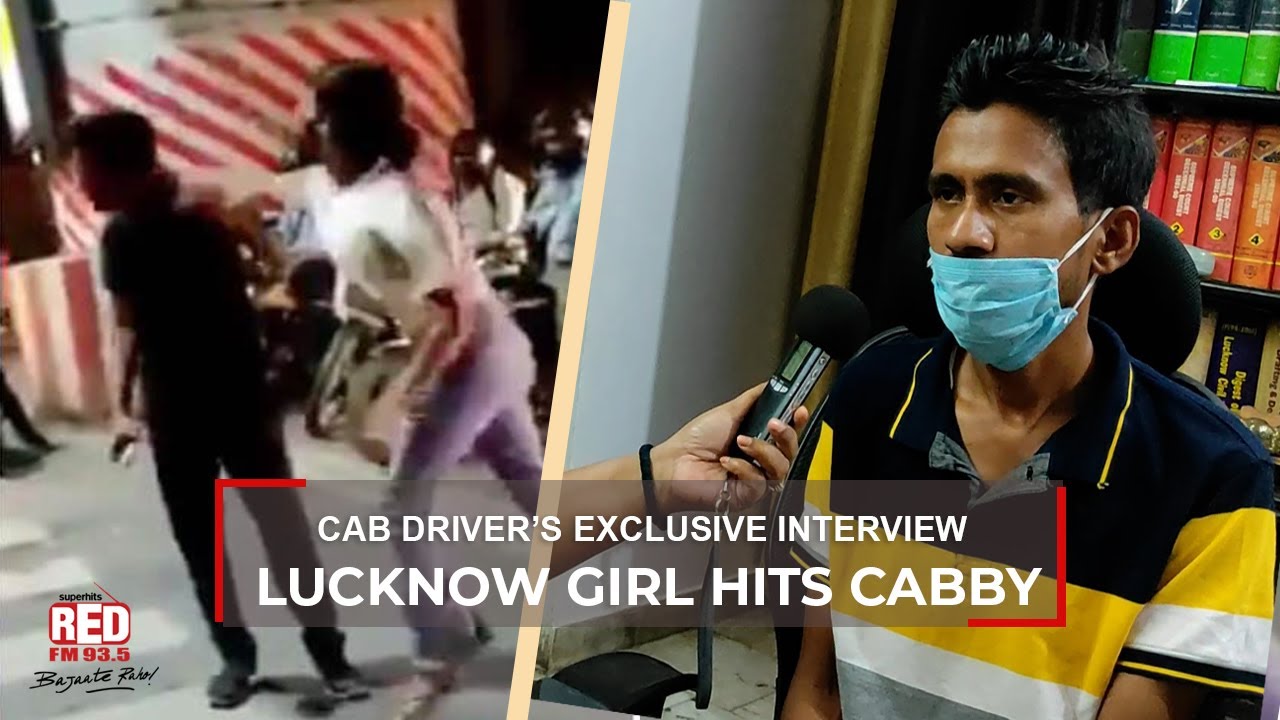 Lucknow Girl Hits Cabby: Driver's Exclusive Interview! - YouTube