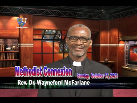 Methodist Connexion Sunday, OCTOBER 17 , 2021 - YouTube