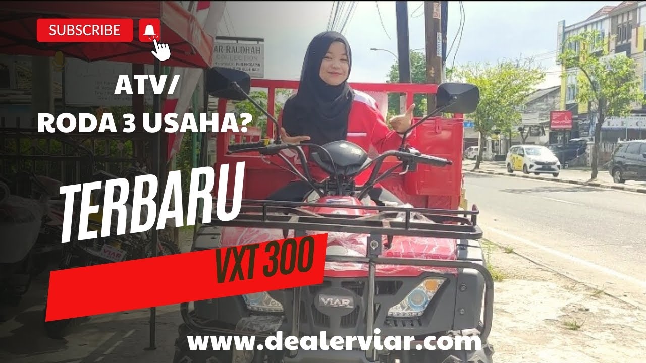 TERBARU DARI VIAR😍 VXT 300, ATV ATAU RODA 3 USAHA?|DEALER VIAR - YouTube
