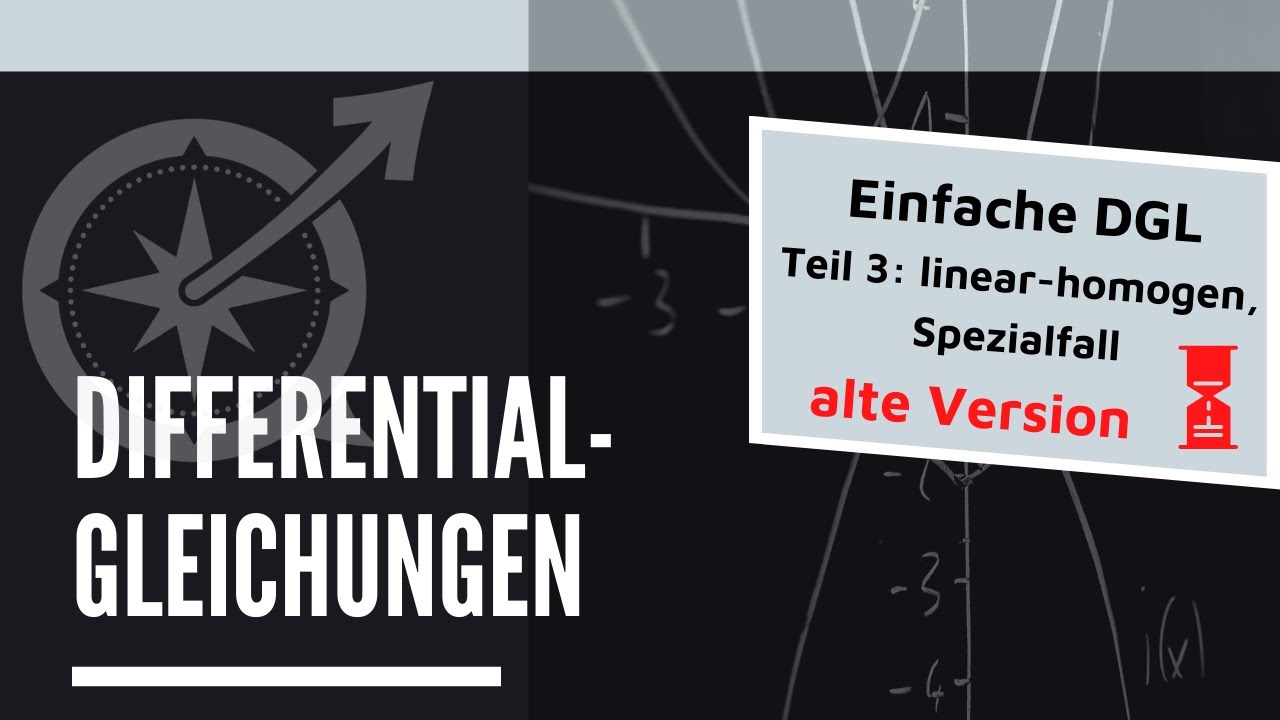 Einfache Differentialgleichungen - Teil 3 (linear-homogene DGL ...