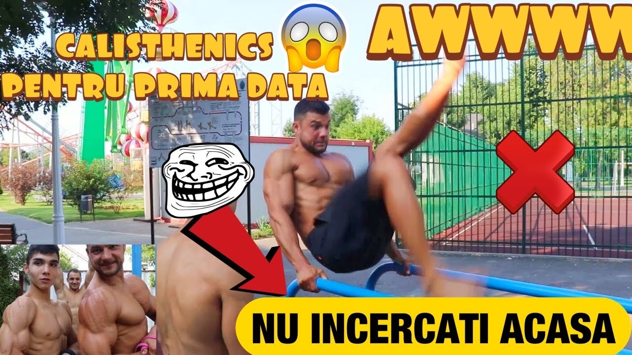 AU RAS DE MINE‼️CALISTHENICS CU TONY SAIK SI ANDREI IFRIM - YouTube