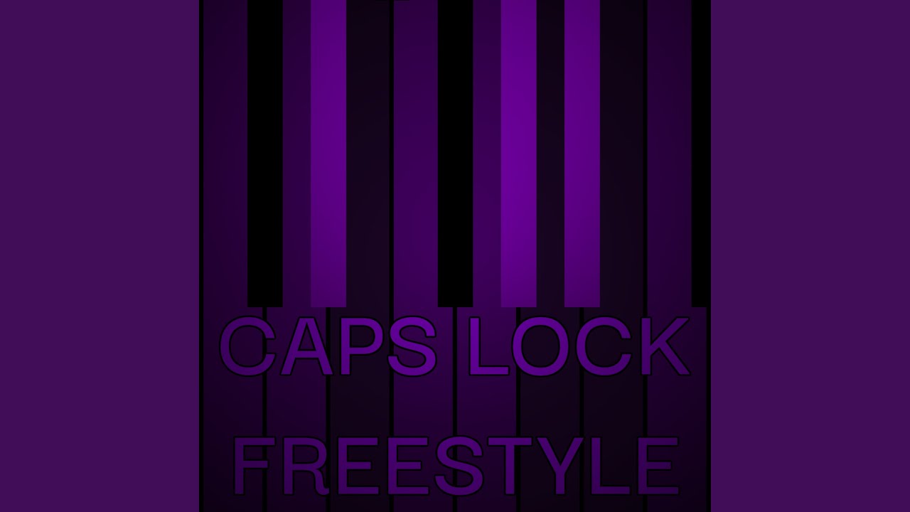 CAPS LOCK FREESTYLE - YouTube