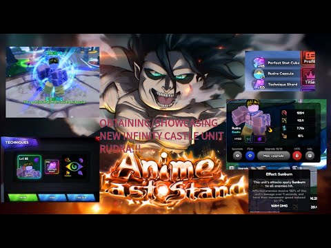 OBTAINING/SHOWCASING NEW INFINITY CASTLE UNIT: RUDRA!!!! - Anime Last ...