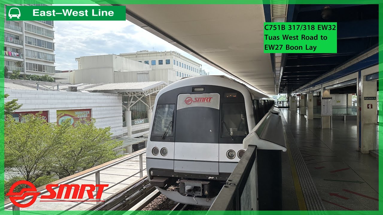 SMRT East West Line C751B 317/318 EW32 Tuas West Road to EW27 Boon Lay ...